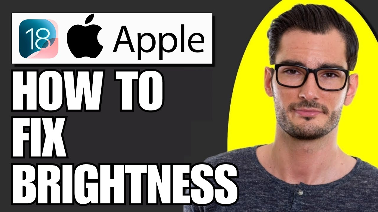 How To Fix Brightness On iPhone iOS 18 (Simple) - YouTube