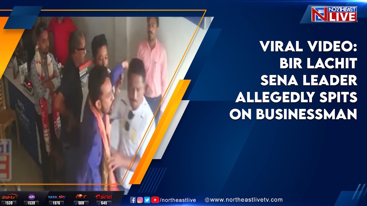 Viral video: Bir Lachit Sena leader allegedly spits on businessman ...
