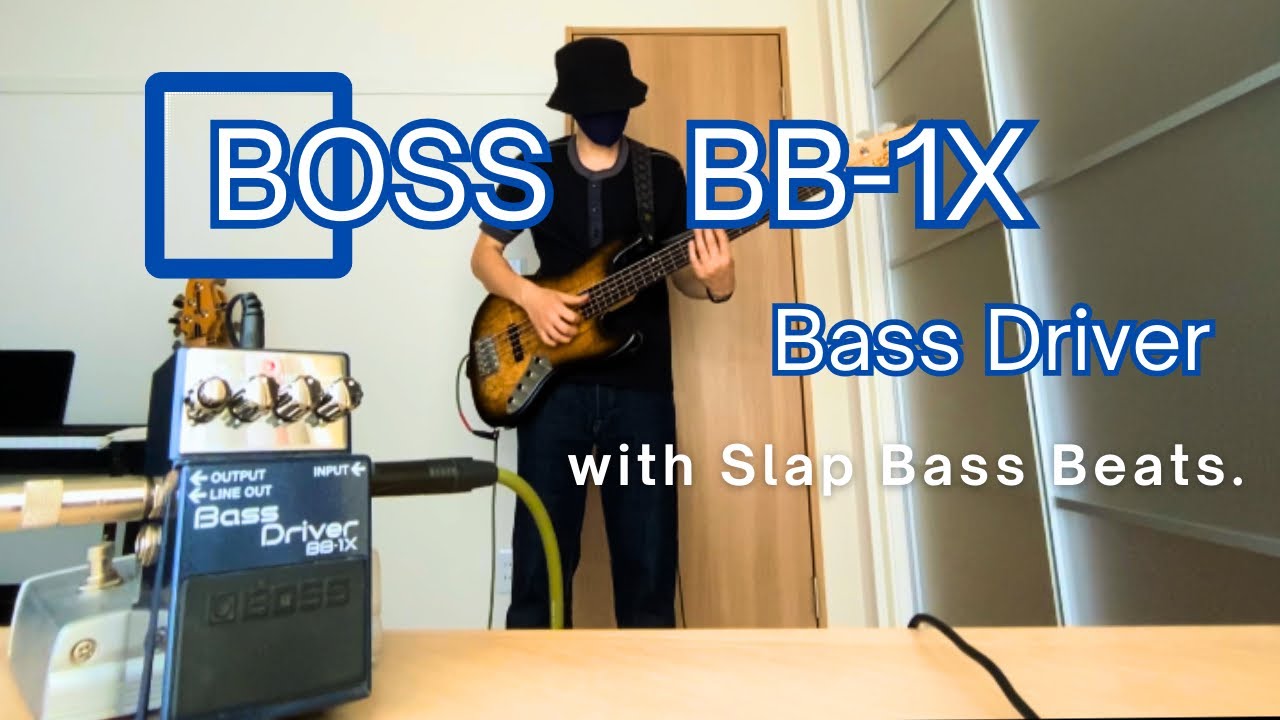 【BOSS BB-1X Bass Driver】 Boss Bass Pedals with Slap Bass Beats. - YouTube