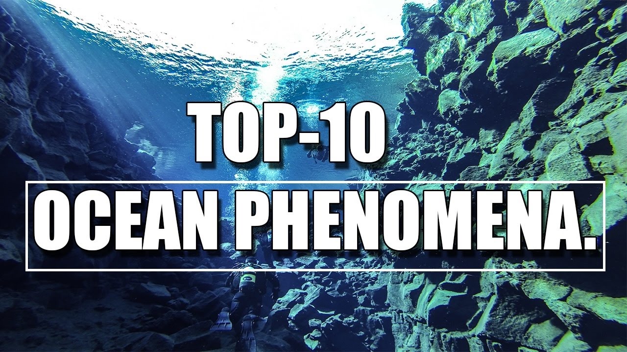 Top-10 Ocean Phenomenon - YouTube