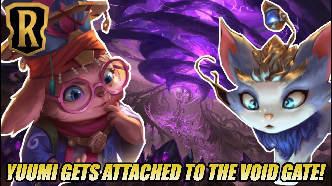 YUUMI Gets Attached to the VOID GATE! - Legends of Runeterra - YouTube
