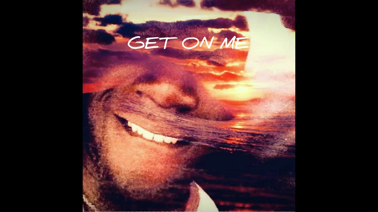 Get on Me - YouTube