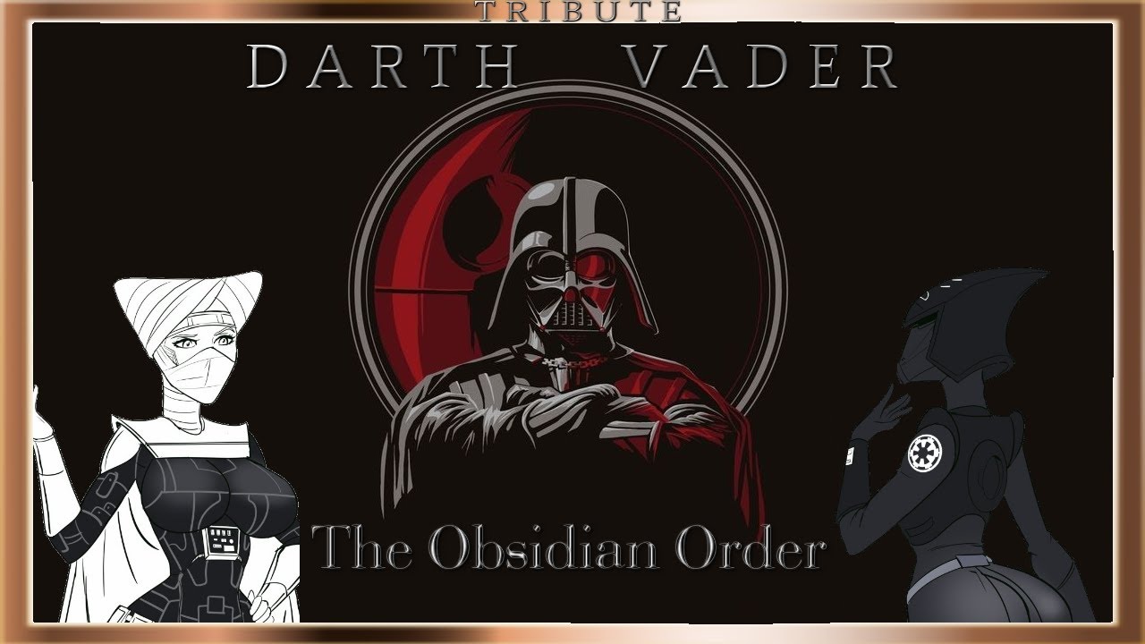 Darth Vader Tribute: The Obsidian Order - YouTube