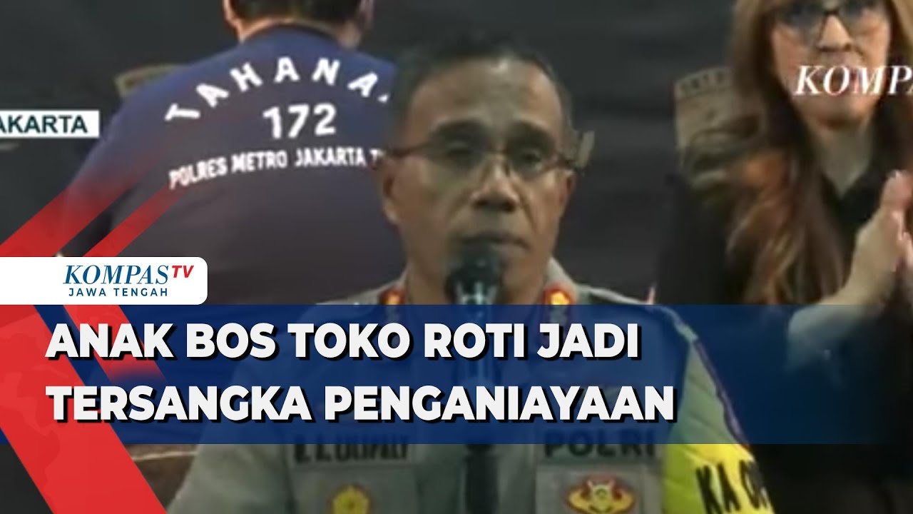 Anak Bos Toko Roti Jadi Tersangka Penganiayaan, Terancam 5 Tahun ...