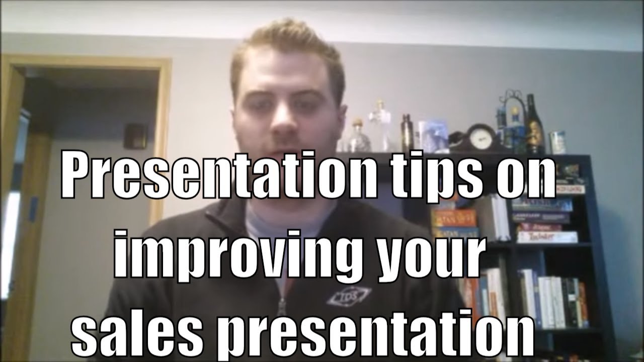 Presentation tips on improving your sales presentation you need to ...