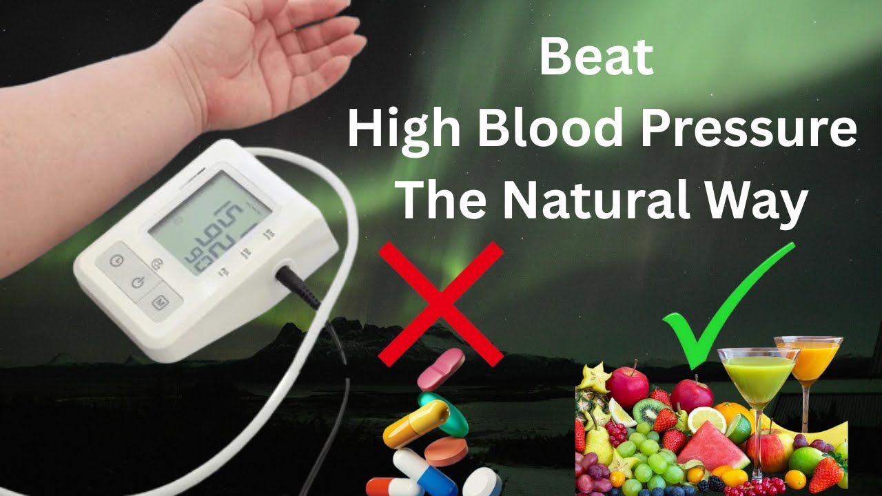 Beat High Blood Pressure The Natural Way |Control High BP - YouTube