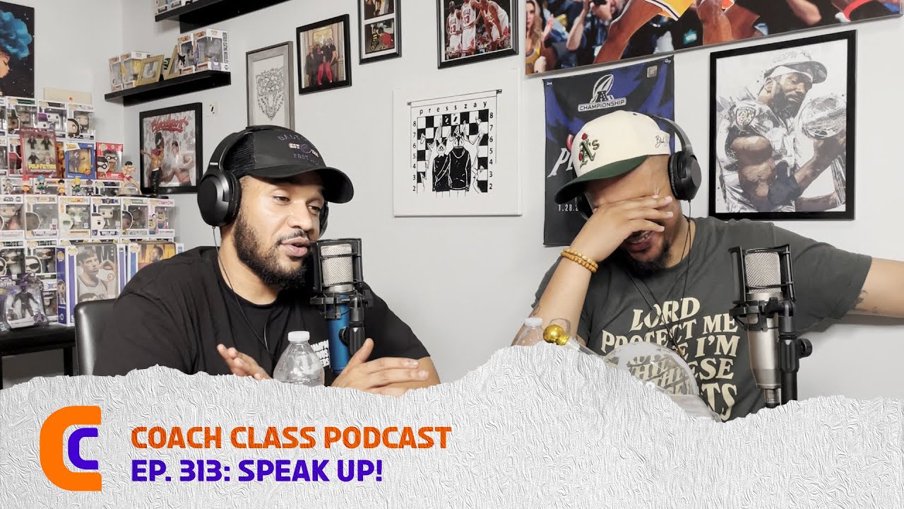 Coach Class Podcast Ep. 313: Speak Up! - YouTube