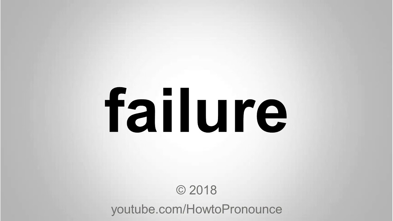 How to Pronounce failure - YouTube
