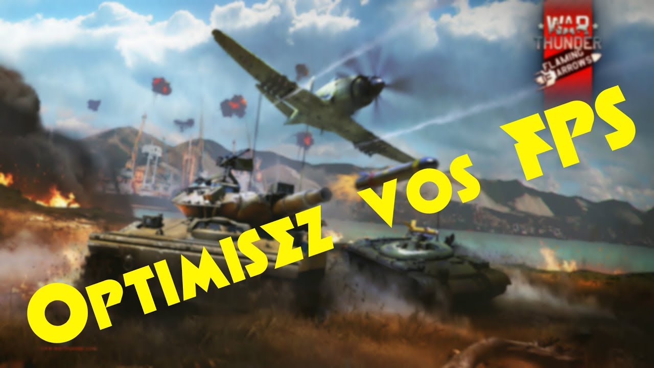 Guide War Thunder - Comment optimiser vos FPS et performances - YouTube