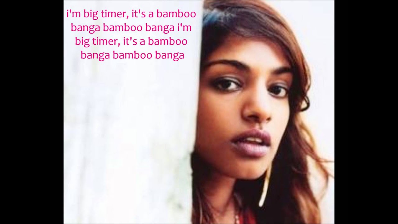 MIA Bamboo Banga lyrics - YouTube
