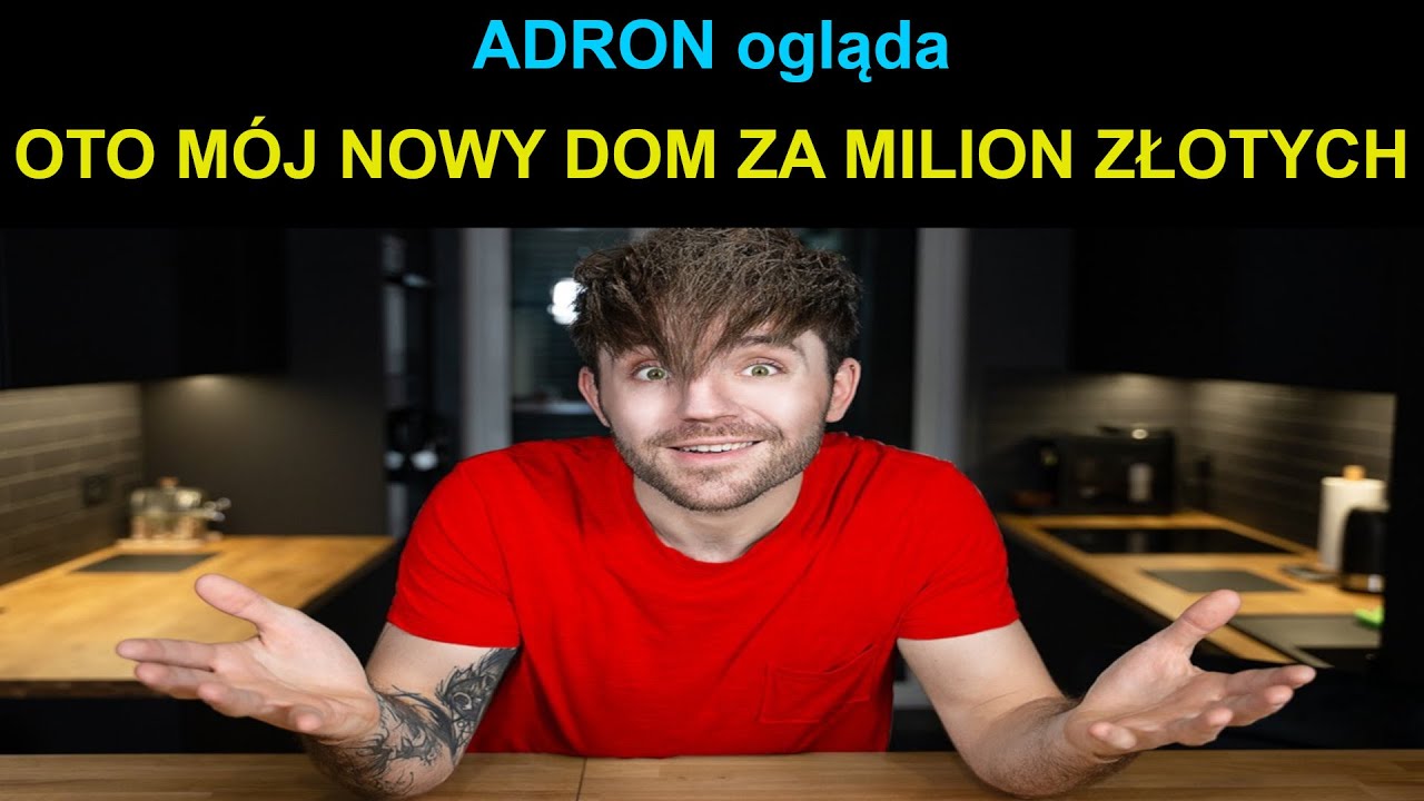ADRON ogląda DISSTREAM - OTO MÓJ NOWY DOM ZA MILION ZŁOTYCH - YouTube
