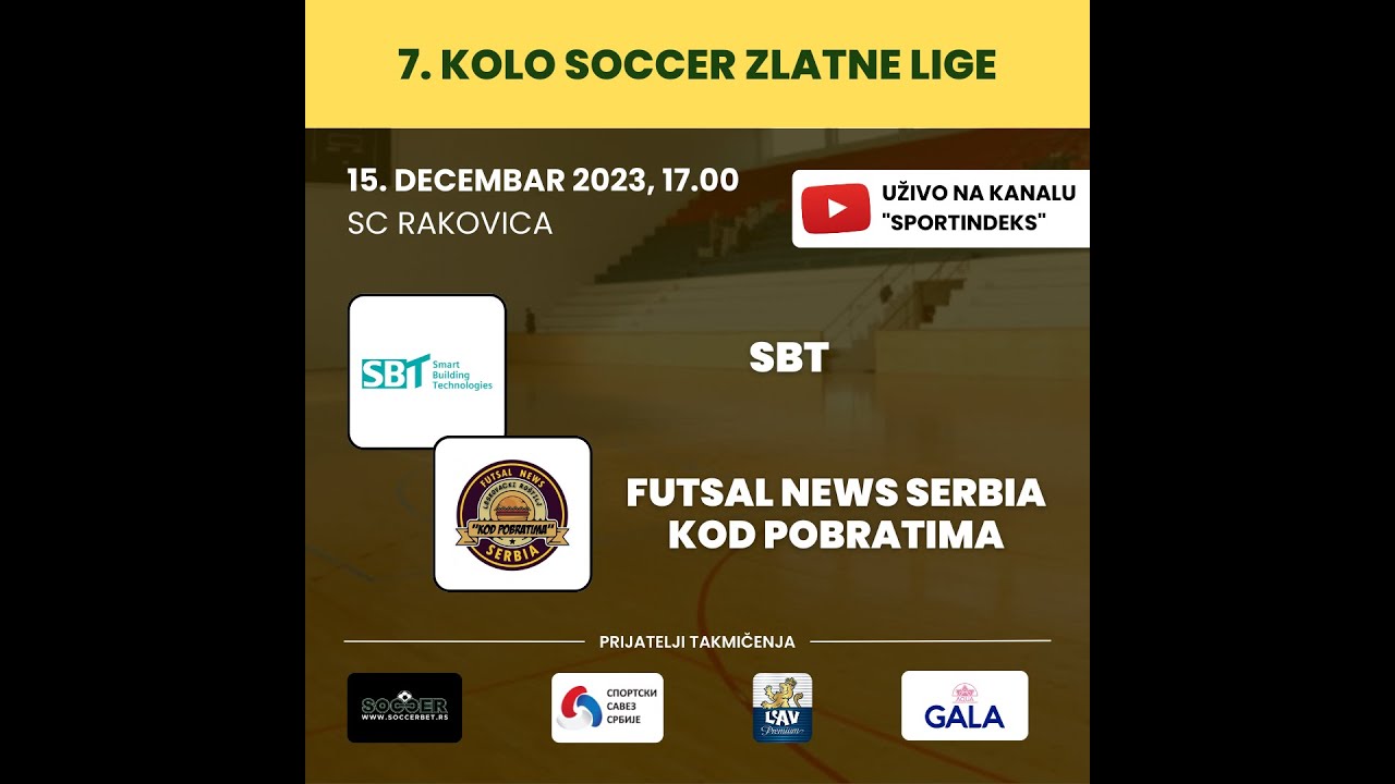 SBT - Futsal News Serbia kod Pobratima (Soccer Zlatna liga, 7. kolo ...