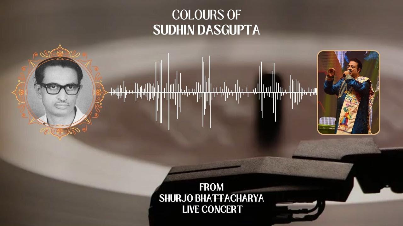 Colors Of Composer SUDHIN DASGUPTA From Shurjo Bhattacharya LIVE - YouTube
