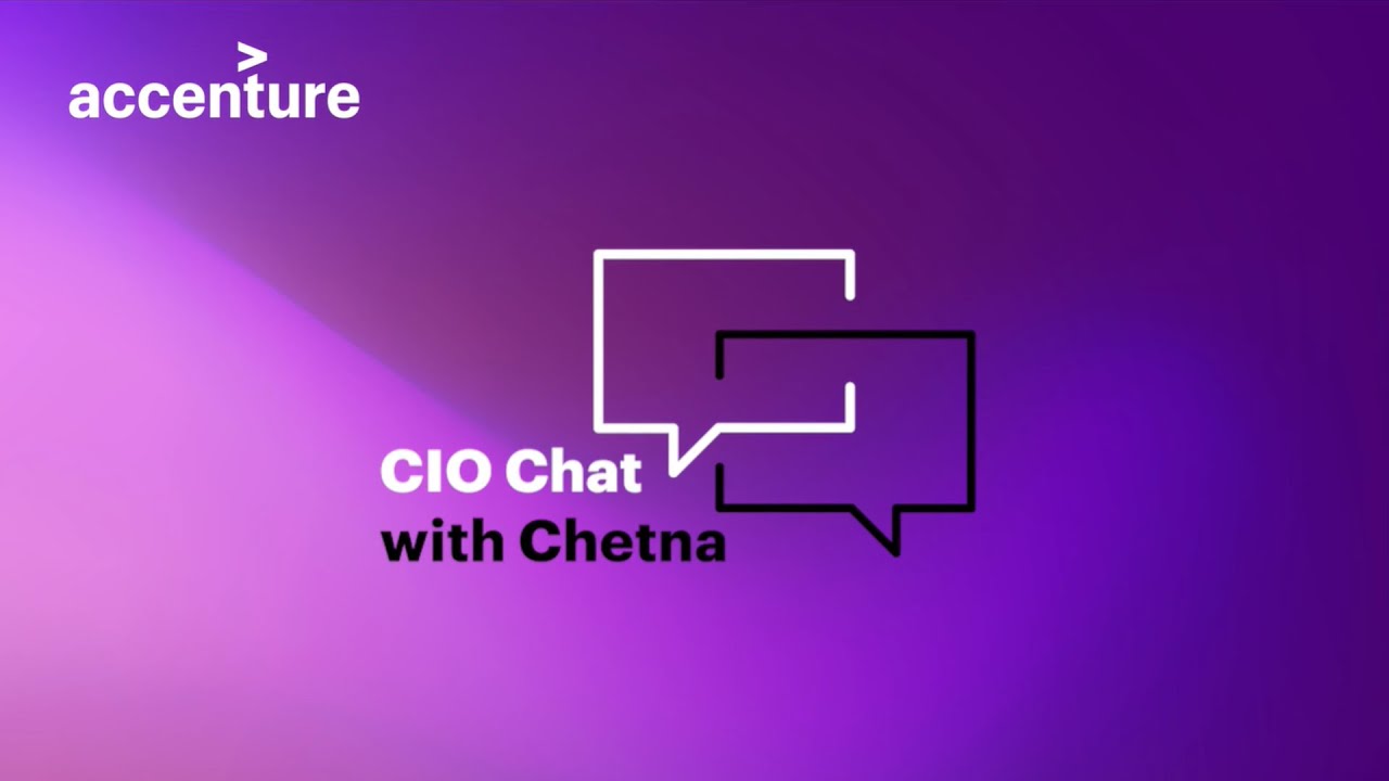CIO Chat with Chetna - RP Prasad, Accenture's Chief Information and ...