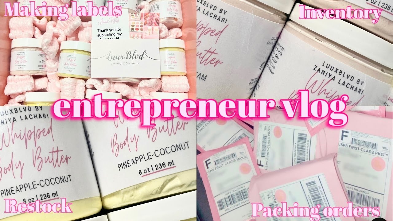 entrepreneur life: making body butters, product labels, packing orders ...