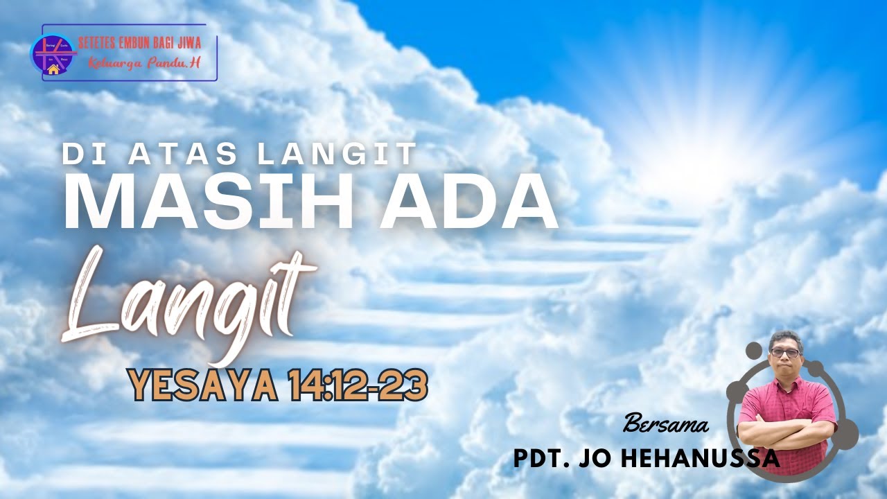 DI ATAS LANGIT MASIH ADA LANGIT [YESAYA 14:12-23] - YouTube