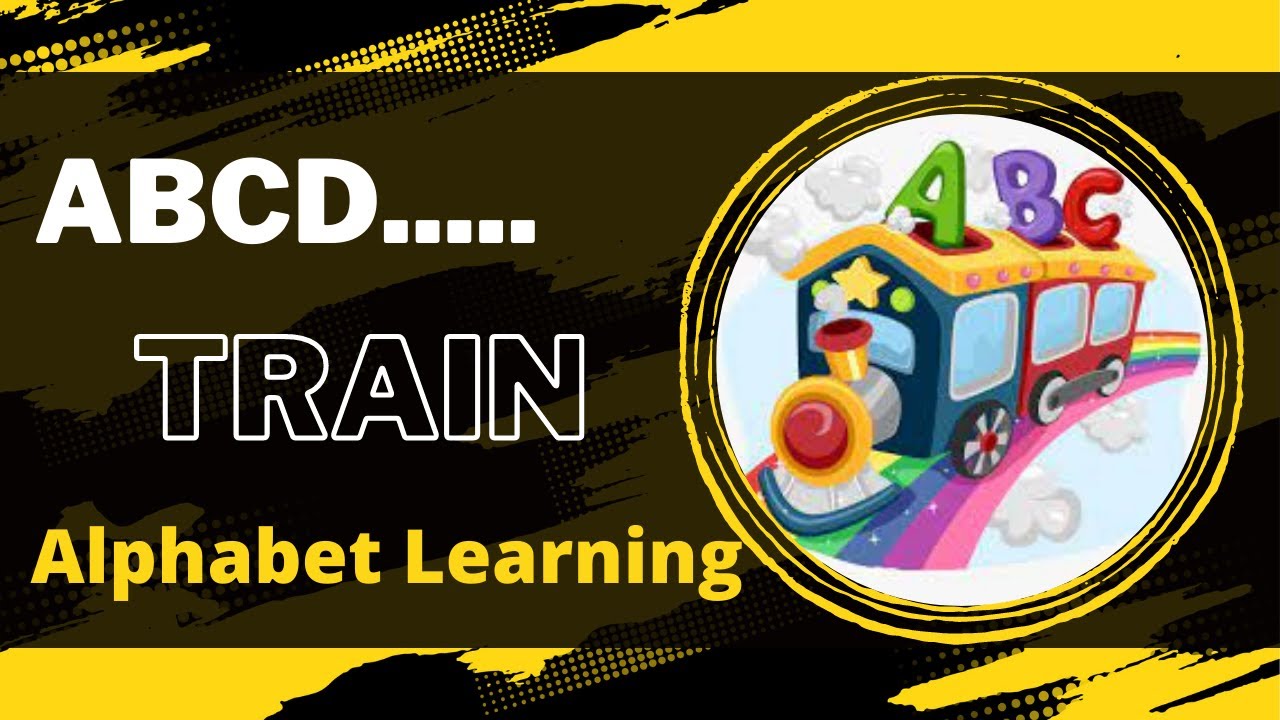 ABCD Learning | Awesome Learning Alphabet With 3d Cartoon Train ...