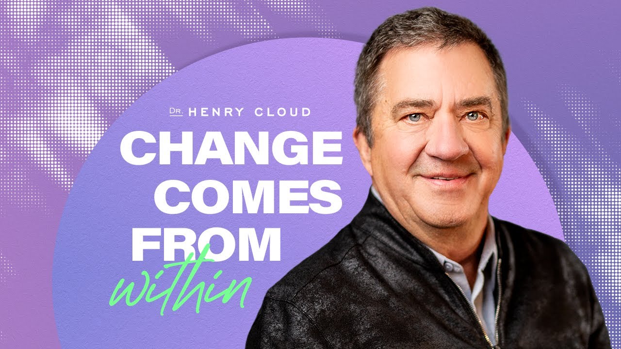 Learn How The Most Important Factors of Change Come From Within | Dr ...