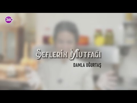 Şeflerin Mutfağı | Şef Damla Uğurtaş | 29 03 2024