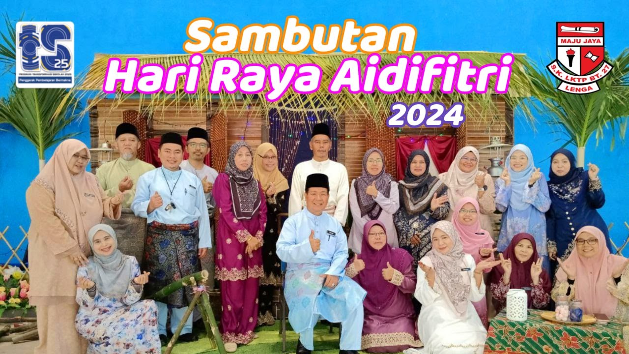 SAMBUTAN HARI RAYA AIDILFITRI 2024 | SK LKTP Batu 27 - YouTube