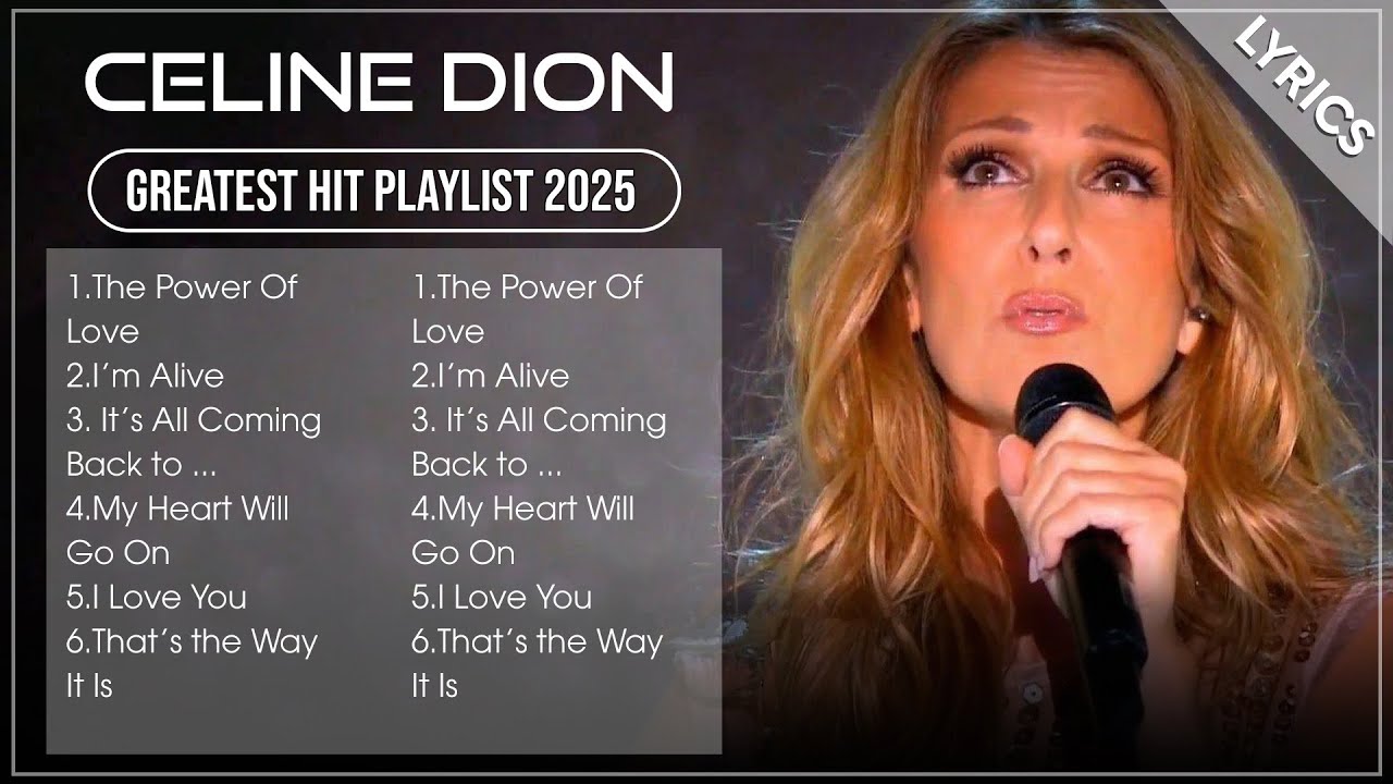 CELINE DION Songs Playlist 2025 | The Best Of CELINE DION | Greatest ...