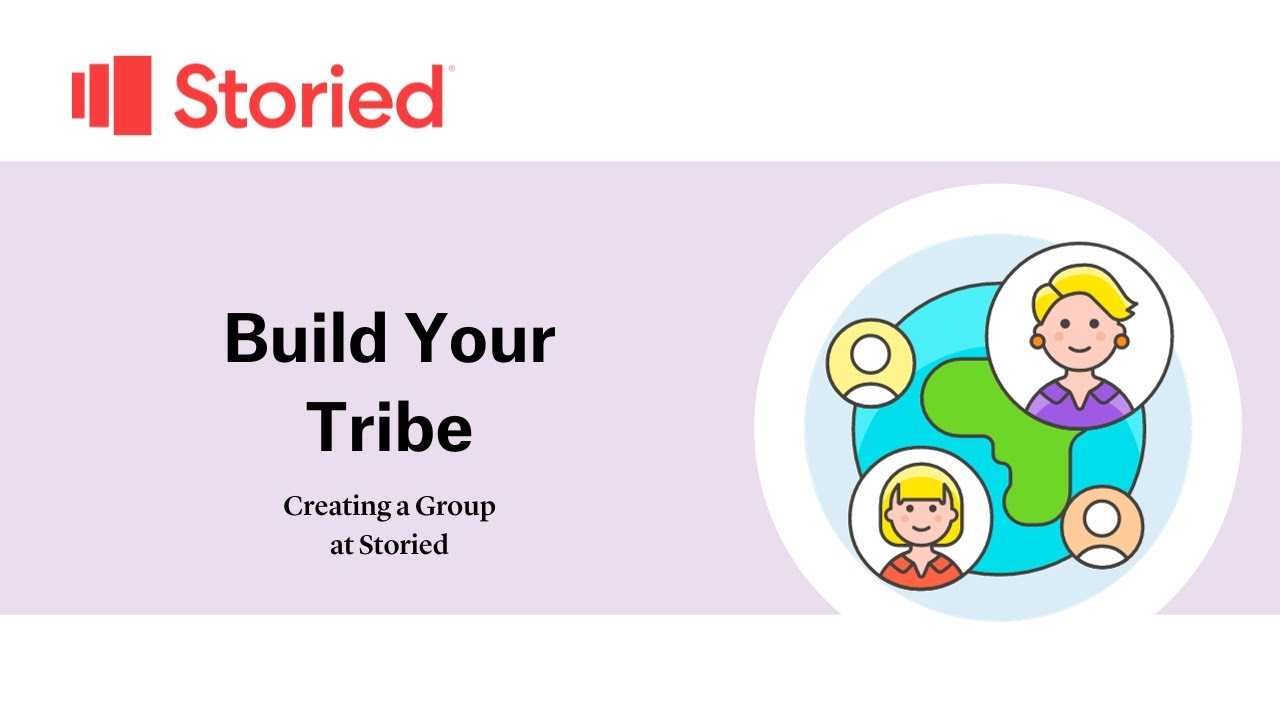 Build Your Tribe: Creating a Group at Storied - YouTube