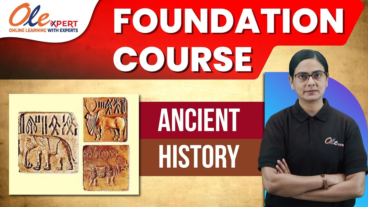 Ancient History | Foundation Course | Free Live Classes | OLExpert ...