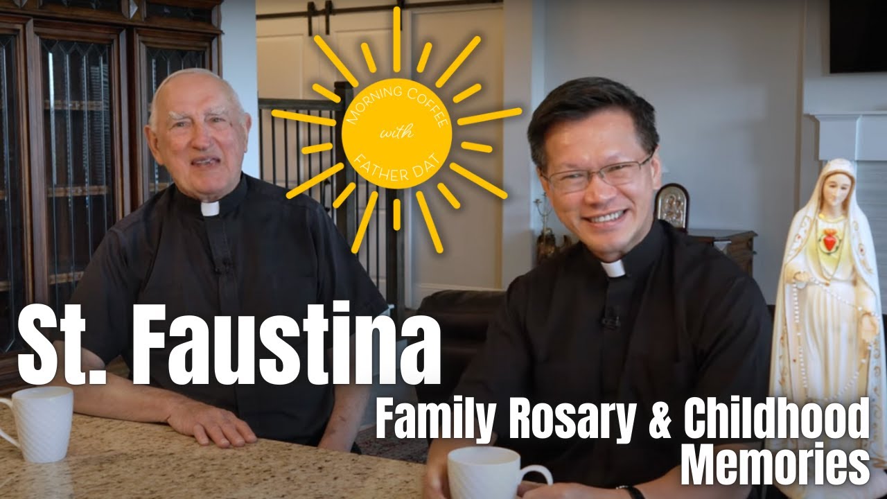St. Faustina, Family Rosary & Childhood Memories | Morning Coffee with ...