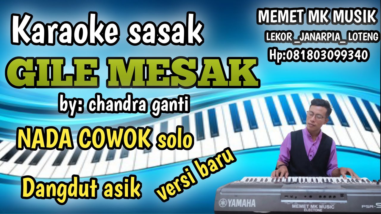 karaoke sasak 2023_GILE MESAK_nada cowok solo_arr@MEMET_MK_ - YouTube