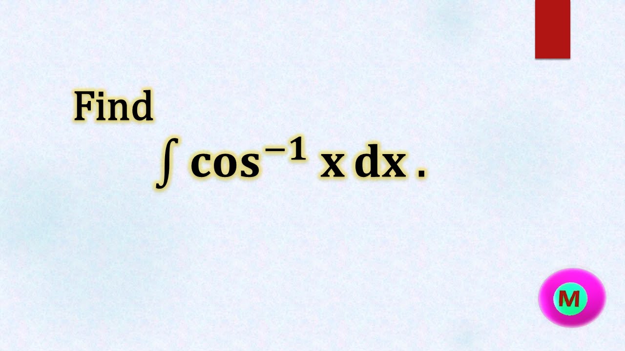 #Find integral ∫ cos^-1 x dx .📚📖🖋 - YouTube