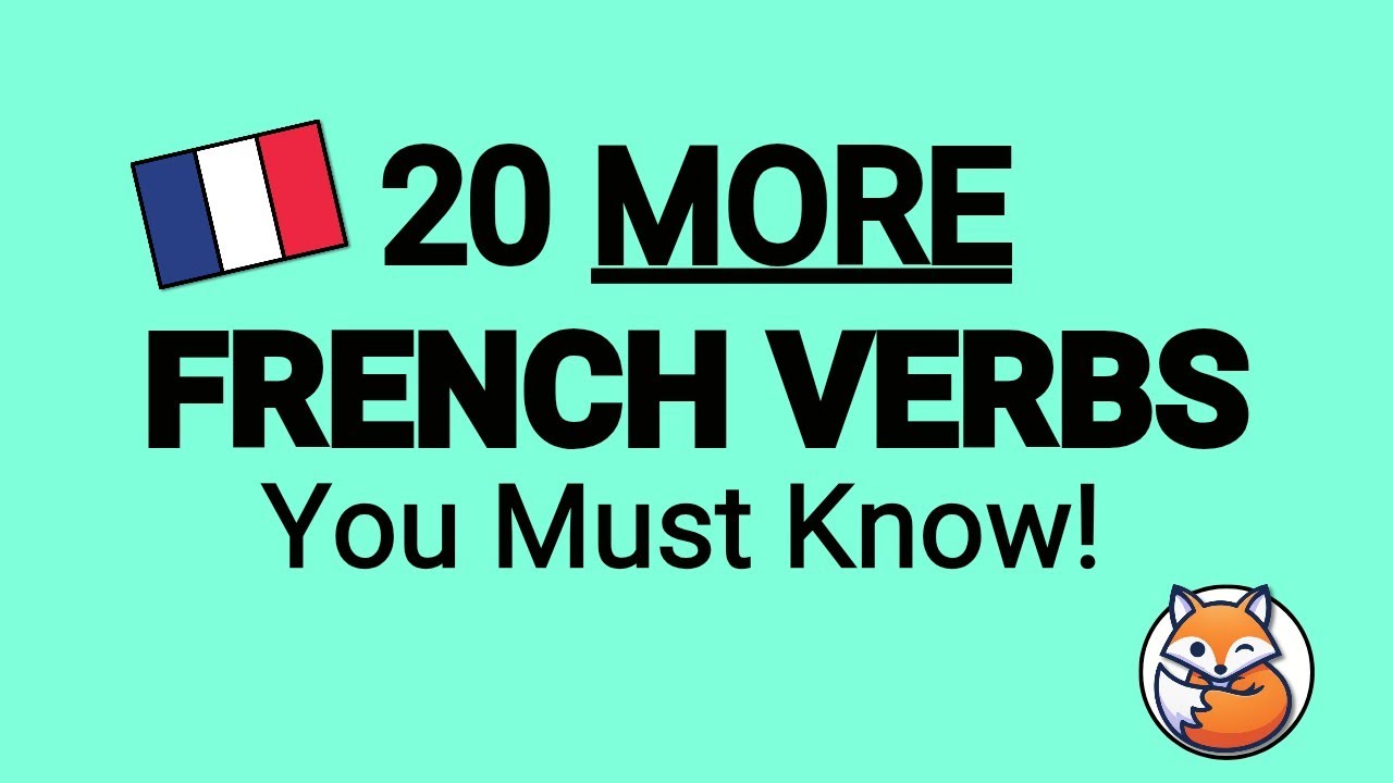 20 Must-Know French Verbs for Beginners | Part 2 - YouTube