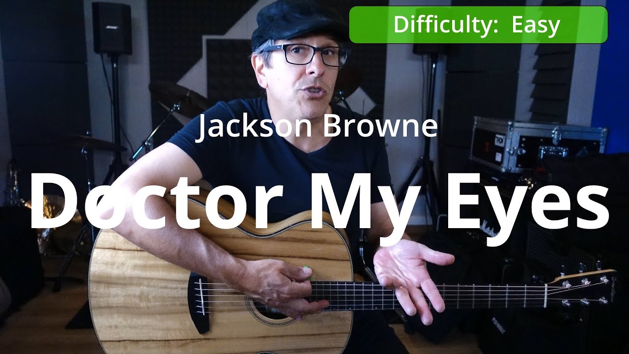Doctor My Eyes acoustic cover and tutorial - YouTube