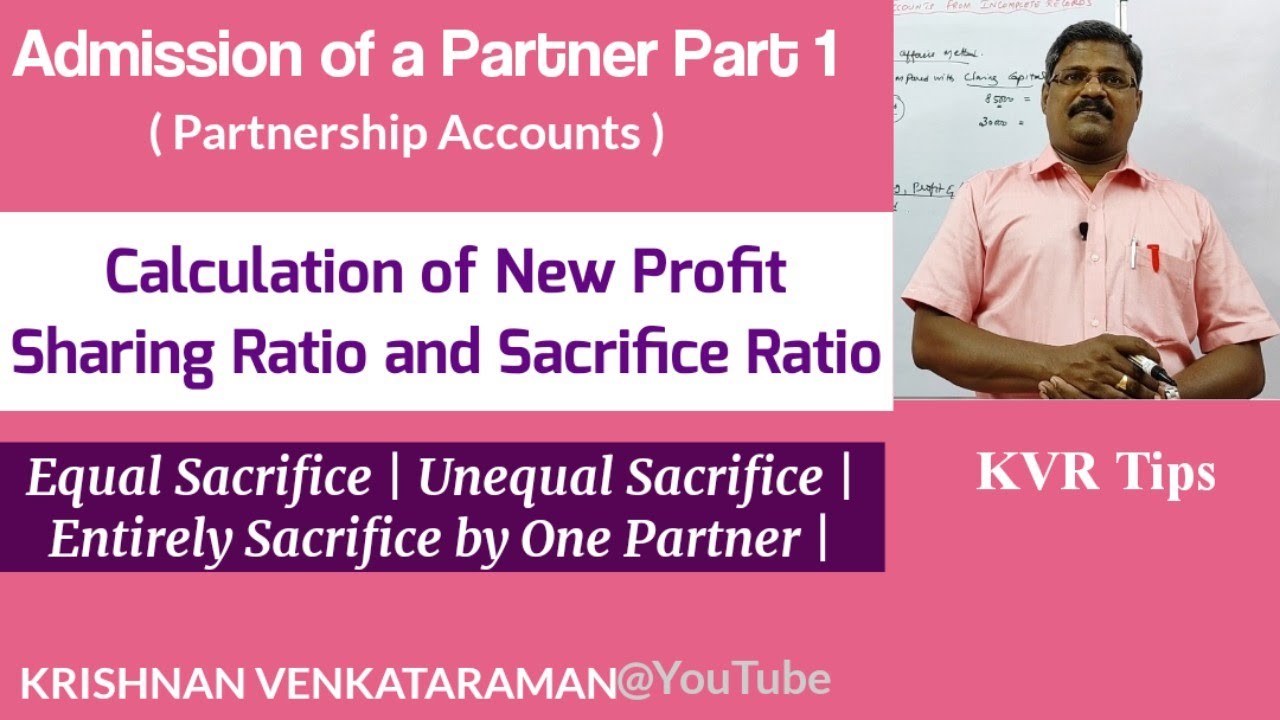 Admission of a Partner Part1| New Profit Sharing Ratio and Sacrifice ...