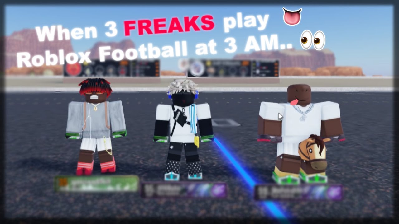 When 3 FREAKS play Roblox Football at 3 AM.. - YouTube