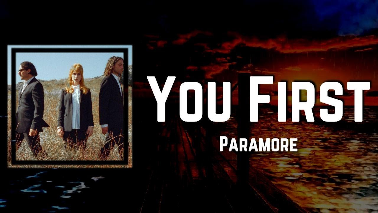 You First Lyrics - Paramore - YouTube