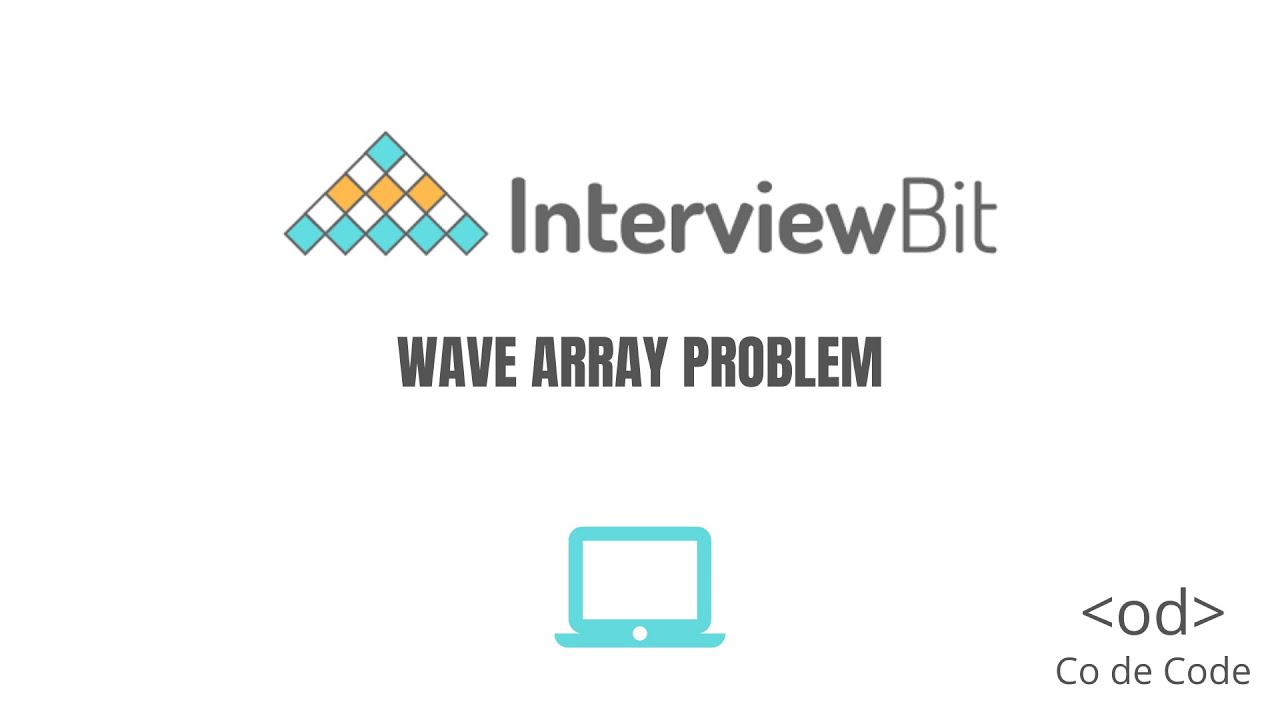 wave array - Interview bit Solution - YouTube