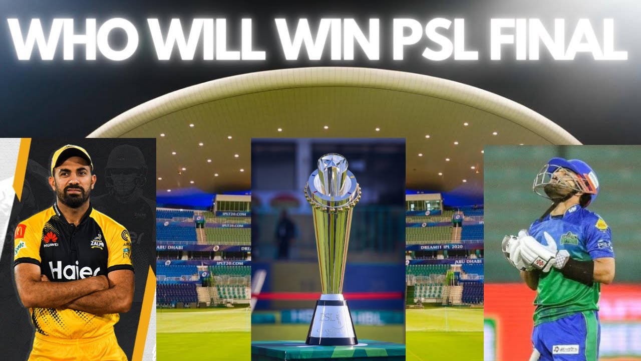 Final Multan Sultans vs Peshawar Zalmi | Who will Win PSL 2021 ? - YouTube