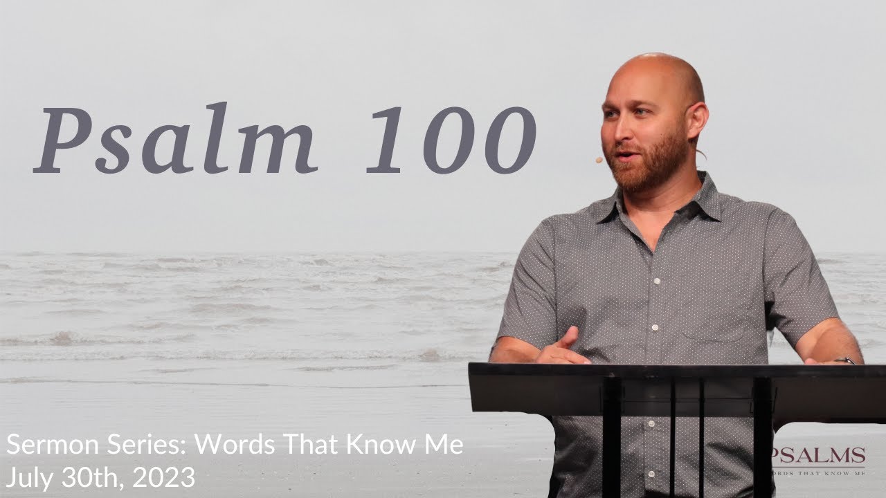 Sermons On Psalm 100 Thanksgiving