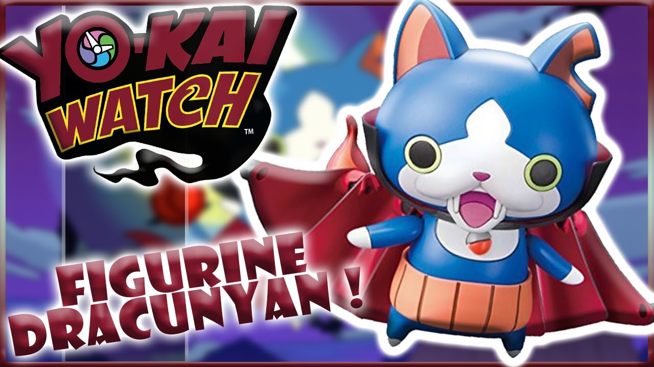 MONTAGE d'une FIGURINE DRACUNYAN, RATÉ FIGURINE CASSÉE [Yo-kai watch ...