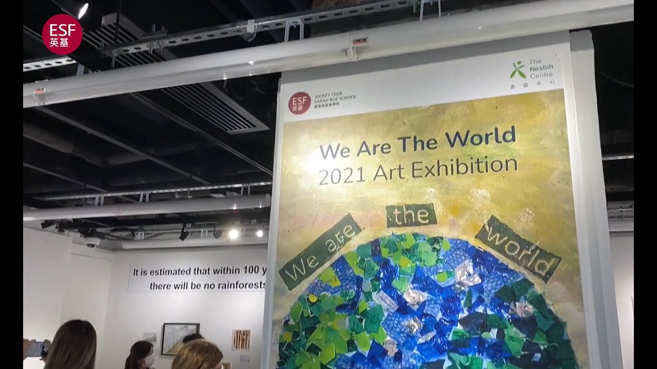 "We Are The World" Art Exhibition 2021 by ESF Jockey Club Sarah Roe ...