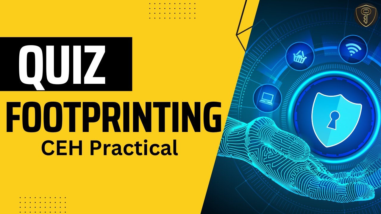 CEH Practical Footprinting Quiz: Are You a Cyber Sherlock or a Rookie ...