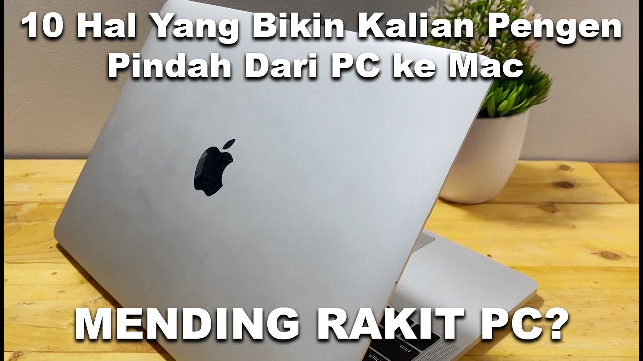 Mending MacBook Pro atau Rakit PC - YouTube