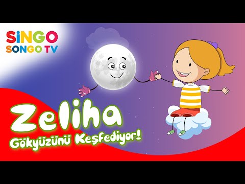 ZELİHA Gökyüzünü Keşfediyor 🌘🌙 – SingoSongo TV I İsme Özel Çocuk Şarkıları 🎵