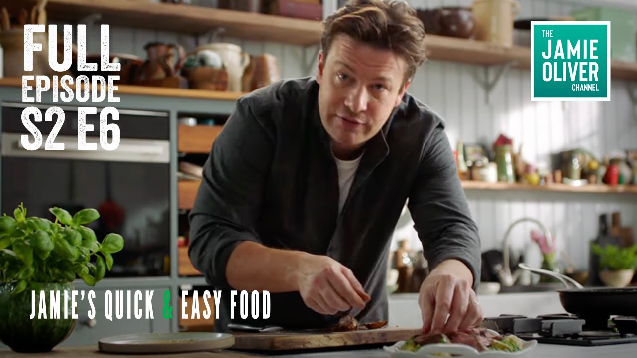 Jamie Oliver's Quick & Easy Food | Season 2 Episode 6 | Full Episode ...