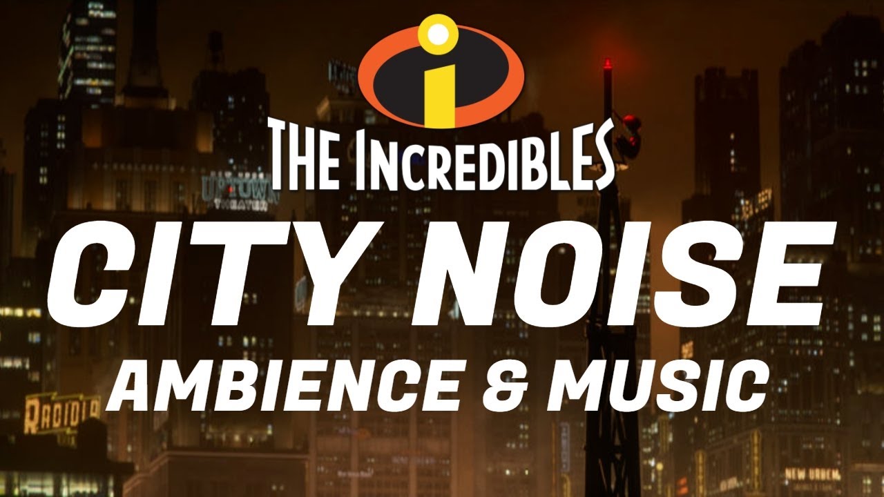 The Incredibles Disney Music Ambient Sounds for Sleep, Study - YouTube