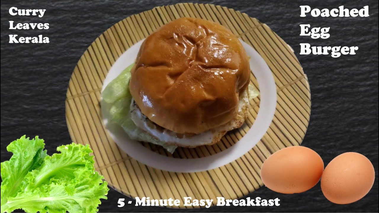 Poached Egg Burger | 5 Minute Breakfast Recipe | Poached Eggs Recipes ...