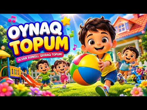 Oynaq Topum ⚽ | Əlvan Rəngli, Qıvraq Topum | Uşaqlar üçün Şən Mahnı