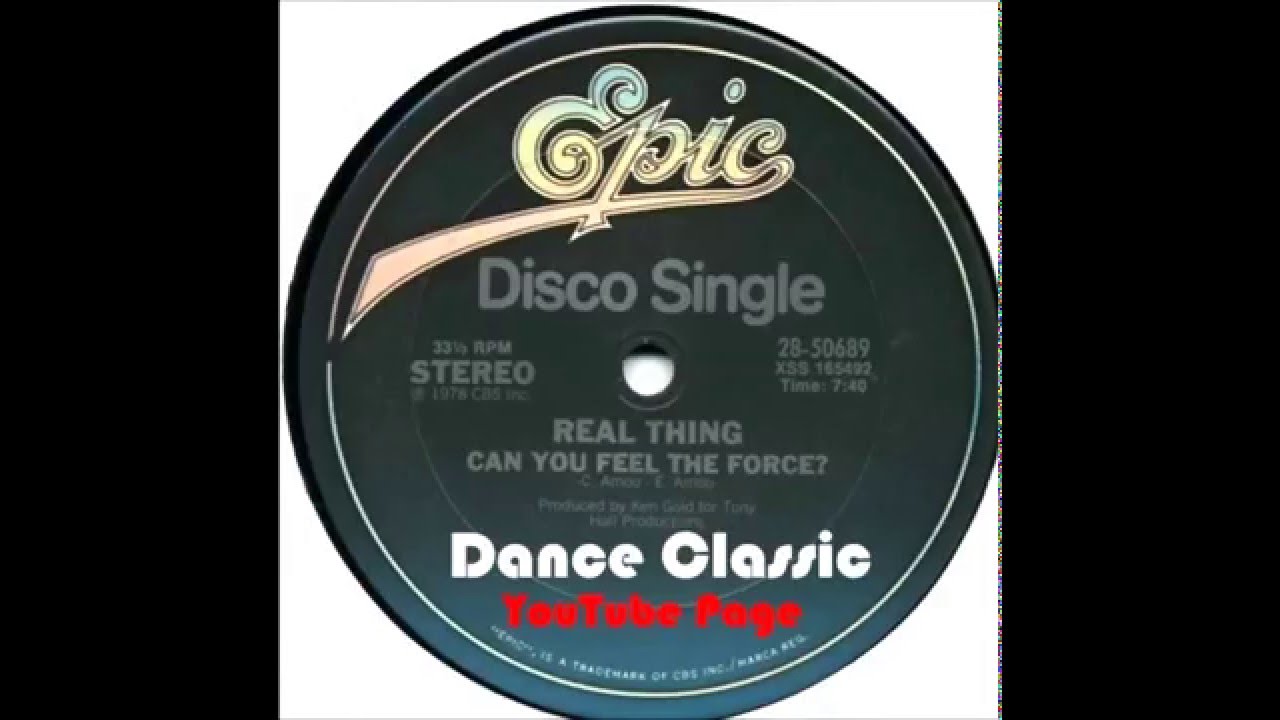 The Real Thing Can You Feel The Force Dance Mix Youtube