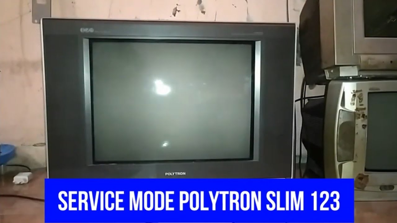 Cara Masuk Service Mode TV POLYTRON 21 Inch Slim 123 (SERMOD CRT TV ...