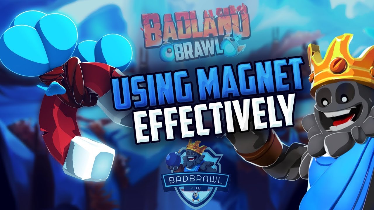[Badland Brawl] Using Magnet Effectively - YouTube